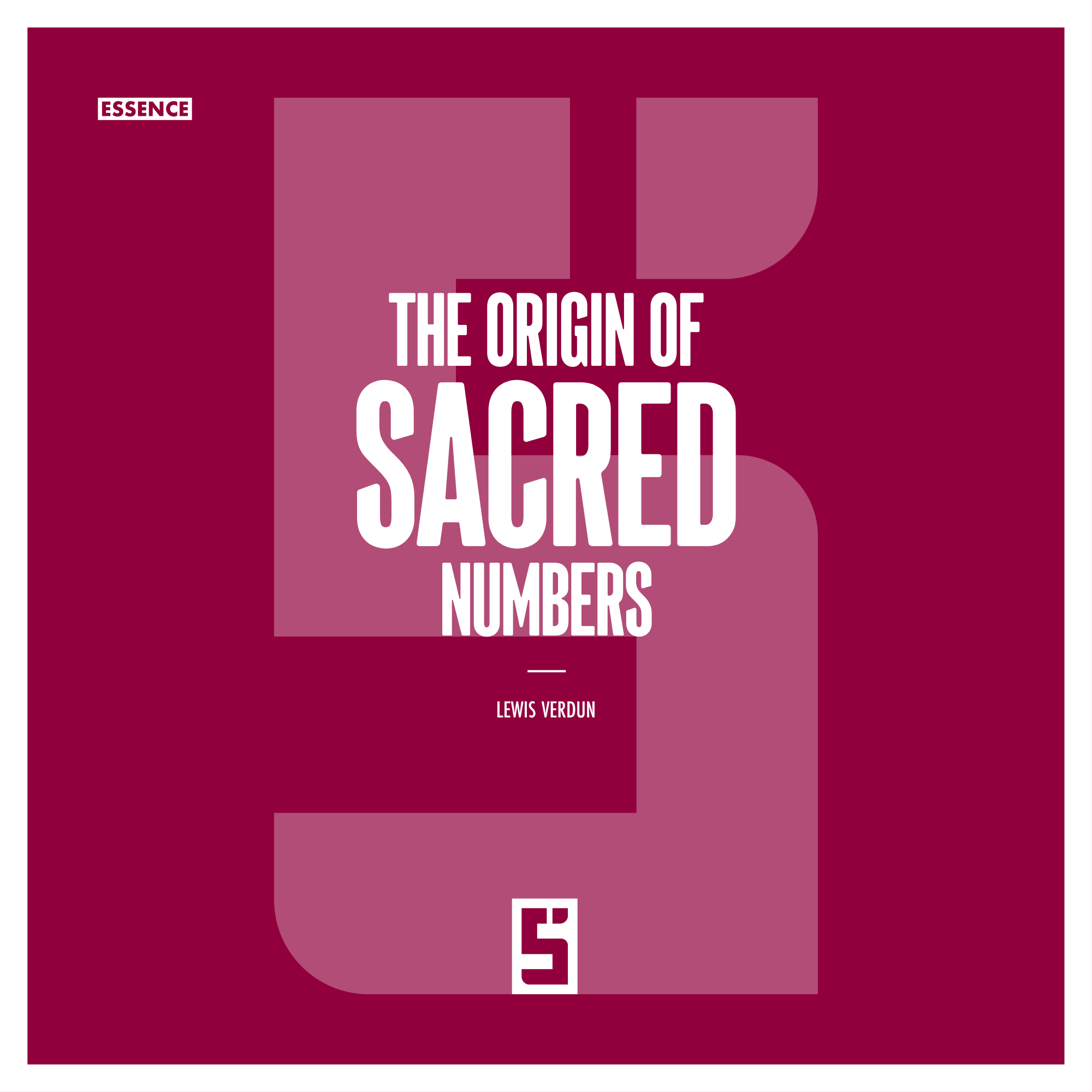 The Origin of Sacred Numbers - - Léwis Verdun (EAN13 : 9791043400421 ...