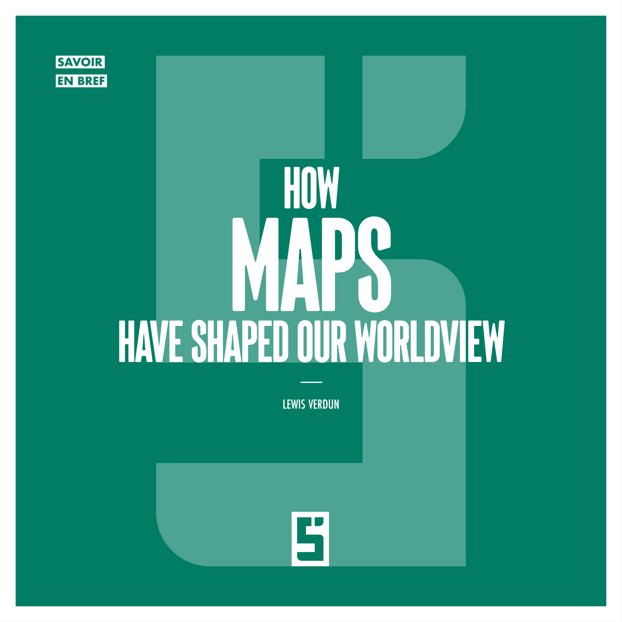 How Maps Have Shaped Our Worldview - - Léwis Verdun (EAN13 ...